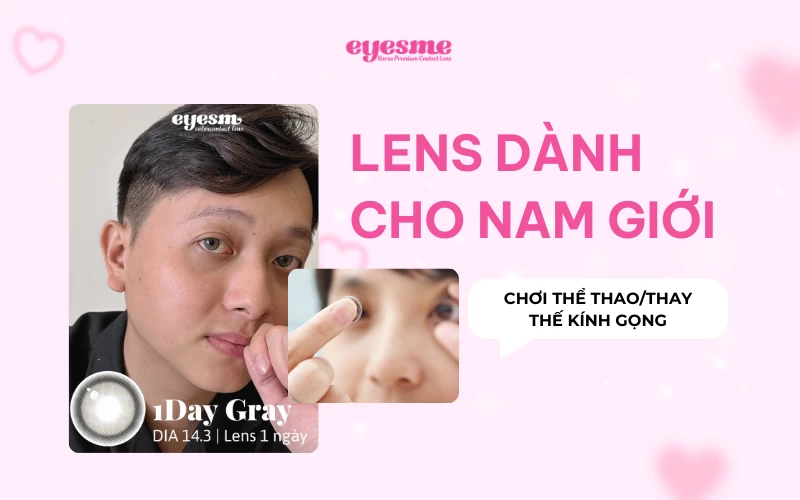 Bí Quyết Lựa Chọn Màu Lens Dành Cho Nam - Kính áp tròng Hàn Quốc Eyesme